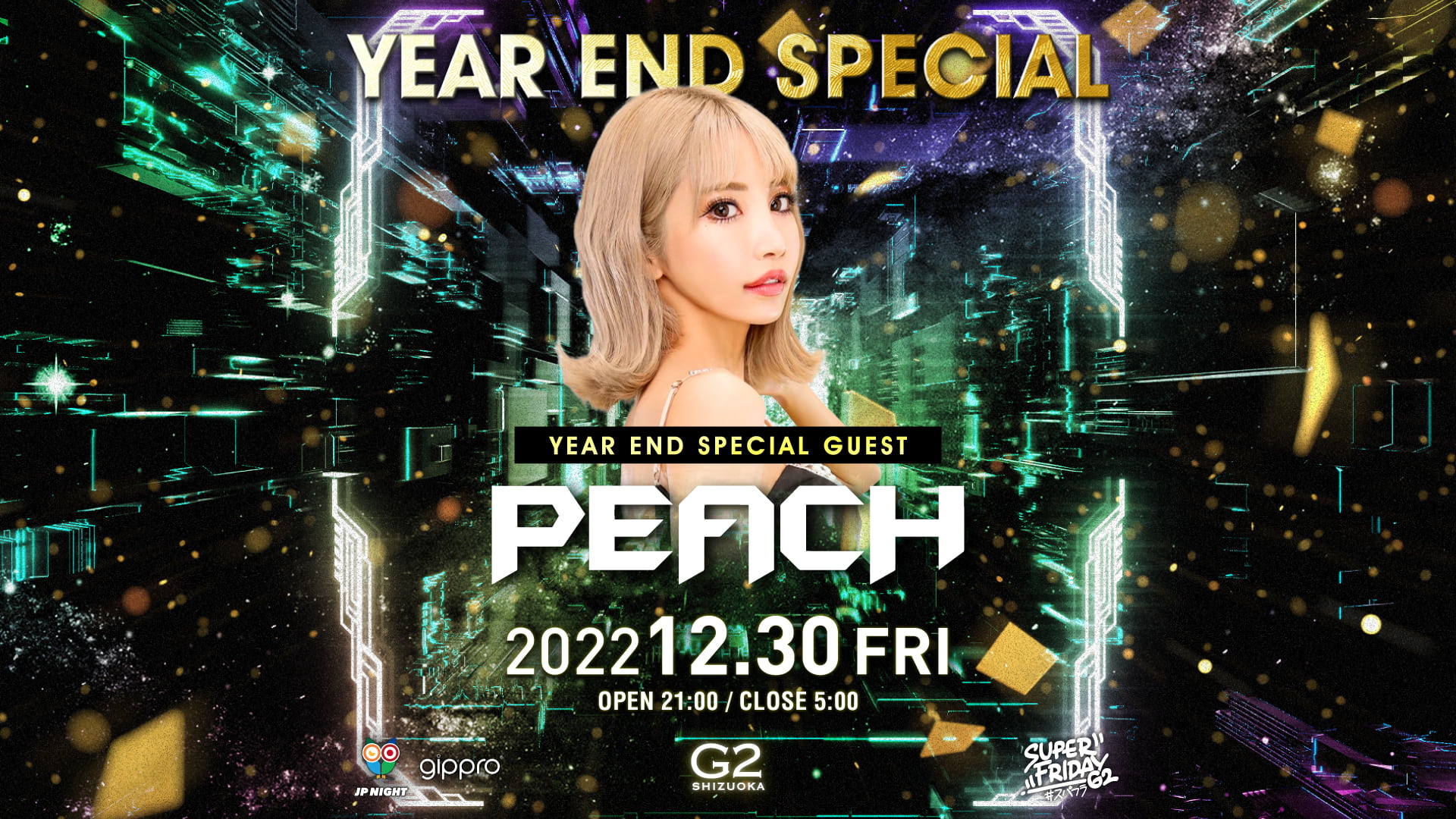 G2 SHIZUOKA | SPECIAL GUEST : DJ PEACH
